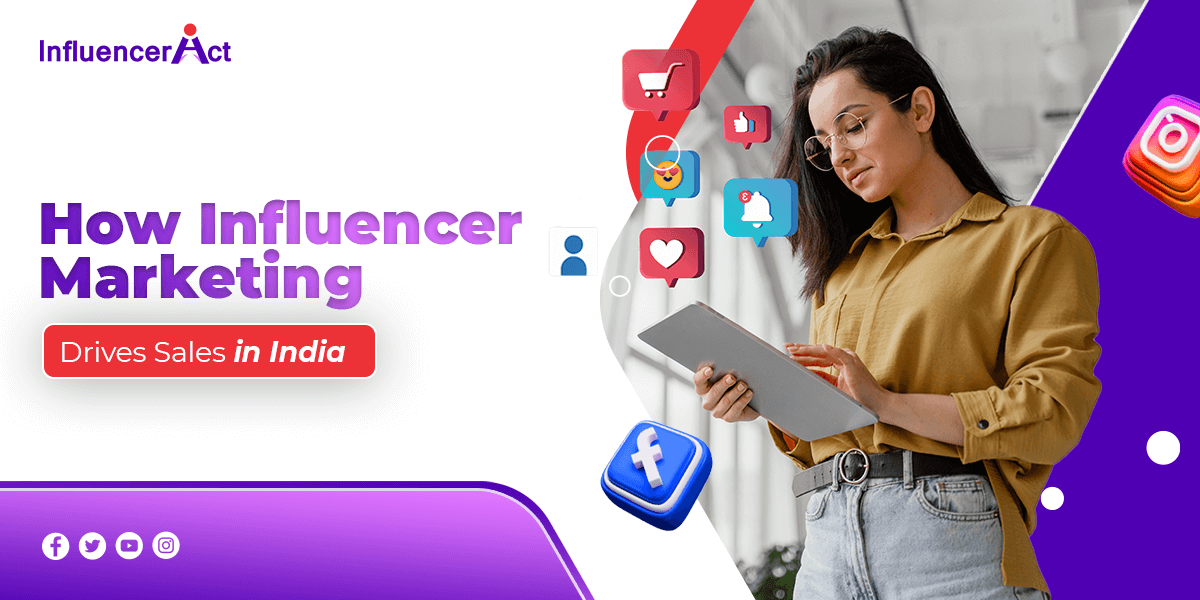 How Influencer Marketing in India Is Powering Brand Sales and Conversions